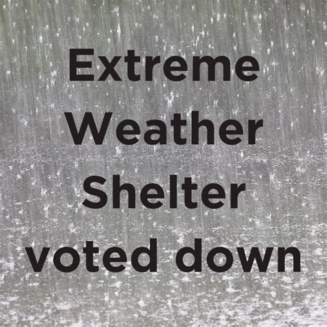 Extreme Weather Shelter Voted Down Lift Community Services