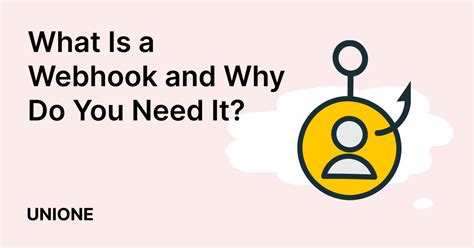 Webhooks What Are They And How They Work Unione Blog