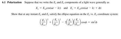 Solved 6 1 ﻿polarization Suppose That We Write The Ey ﻿and