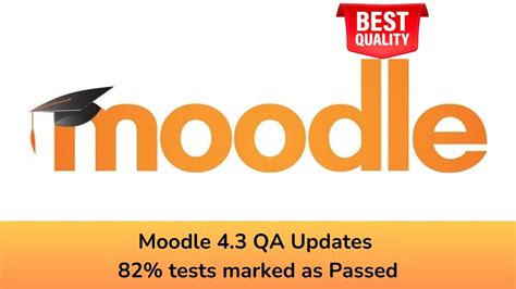 Moodle QA Updates Tests Marked As Passed LMS Daily