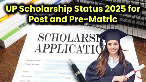 Up Scholarship Status 2025 For Post And Pre Matric Check Scholarship