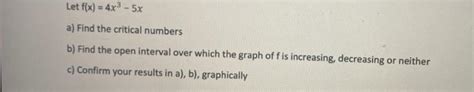 solved let f x 4x3−5x a find the critical numbers b find