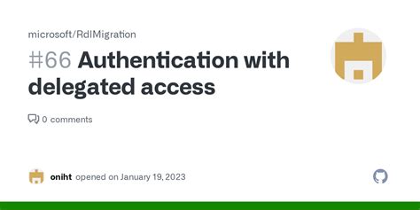 Authentication With Delegated Access · Issue 66 · Microsoftrdlmigration · Github