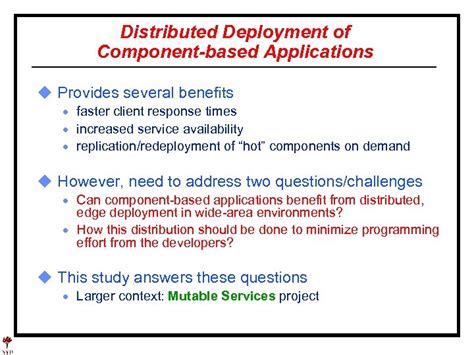 Efficiently Distributing Component Based Applications Across Wide Area Environments D