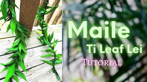How To Make A Maile Ti Leaf Lei Lei Wedding Lei Flower Lei