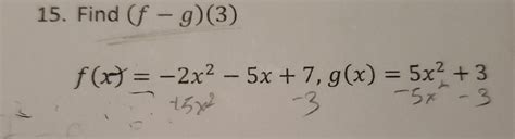 Solved Find F G 3 F X 2x2 5x 7 G X 5x2 3 5x2