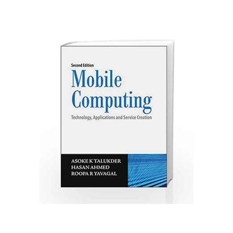 Mobile Computing Technology Applications And Service Creation By Asoke K Talukder Buy Online