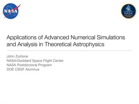 Applications Of Advanced Numerical Simulations And Analysis In Theoretical Astrophysics Ppt