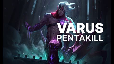 LoL ARAM Varus Pentakill YouTube