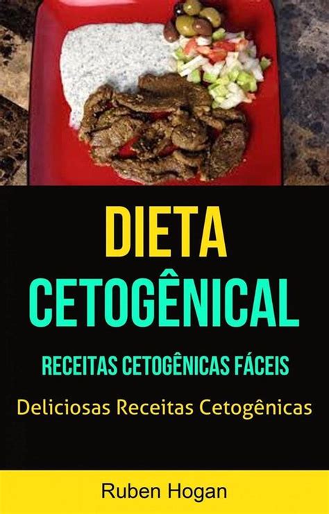 Dieta Cetogênical Receitas Cetogênicas Fáceis Deliciosas Receitas