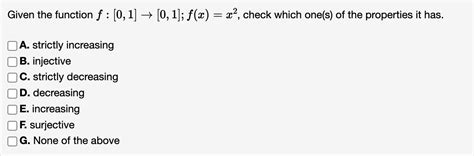 Solved Given The Function F [0 1]→[0 1] F X X2 Check Which