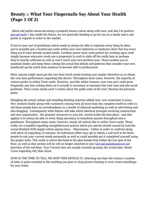 Beauty What Your Fingernails Say About Your Health Page 1 Of 2