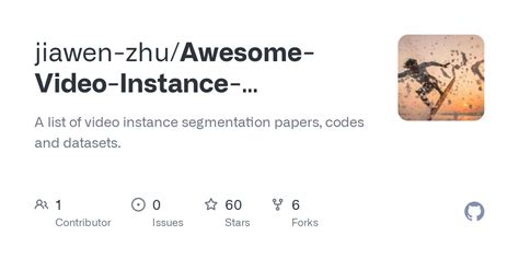 Github Jiawen Zhuawesome Video Instance Segmentation A List Of