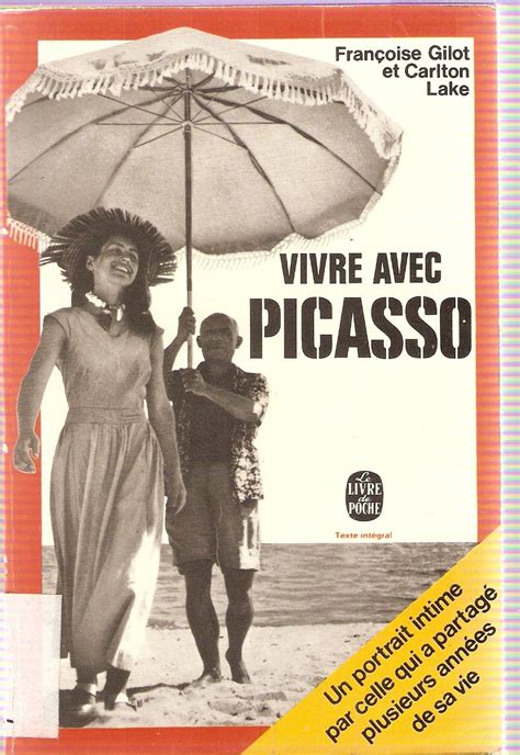 Vivre Avec Picasso Françoise Gilot Carlton Lake 9782253000235