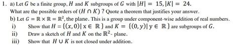 Solved A Let G Be A Finite Group H And K Subgroups Of G Chegg
