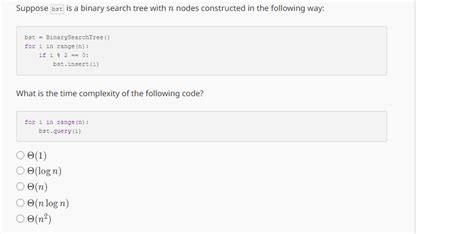 Solved Suppose Bst Is A Binary Search Tree With Nn Nodes Chegg