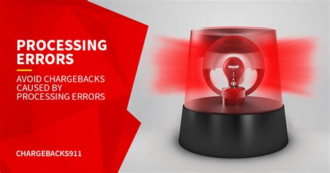understanding and preventing processing error chargebacks