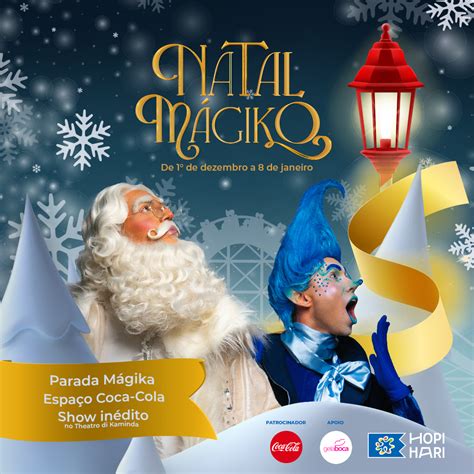 Natal Mágiko 2023 Chegou A Temporada Mais Mágica De Hopi Hari Blog