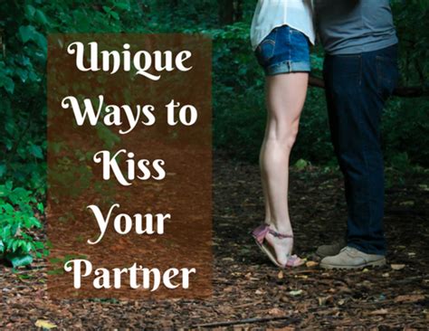 20 Unique Ways To Kiss Your Partner Pairedlife