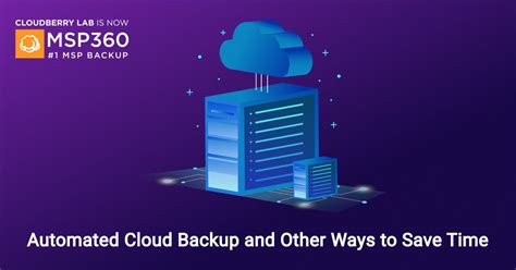 Automated Data Backup 5 Time Saving Tips For Msps