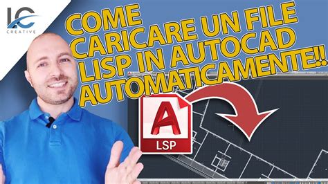 Tutorial 3 Modi Per Caricare Un File Lisp In Autocad Youtube