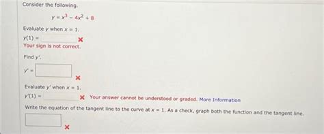 Solved Consider The Following Y X3−4x2 8 Evaluate Y When