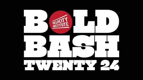 VELOCITY BOLD BASH Velocity Institute VELOCITY BOLD BASH Velocity Institute