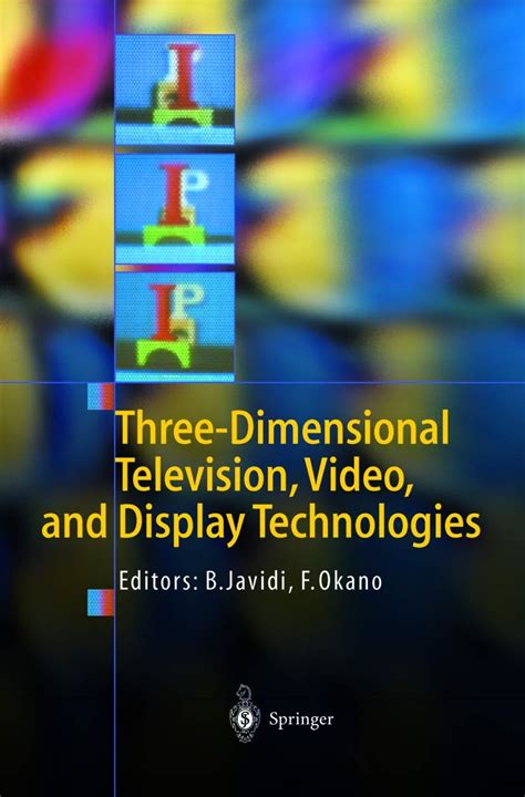 Three Dimensional Television Video And Display Technologies Javidi