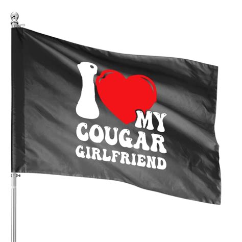 I Love My Cougar Girlfriend Heart Girlfriend Birthday Gf House Flags