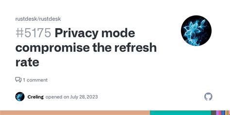 Privacy Mode Compromise The Refresh Rate Issue Rustdesk Rustdesk Github