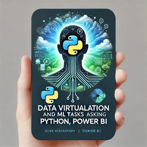 Do Data Virtualization And Ml Tasks Using Python Power Bi By