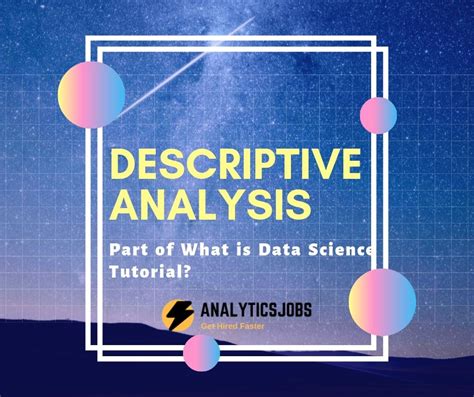 What Is Descriptive Analysis In Data Science Analytics Jobs
