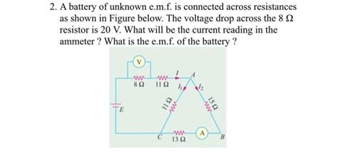 Solved 2 A Battery Of Unknown E M F Is Connected Across Chegg