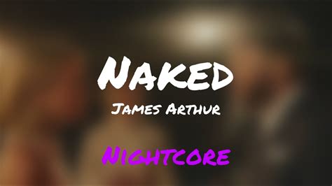 Naked James Arthur Nightcore Version Youtube