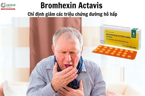 Thuốc Bromhexin Actavis 8mg điều Trị Triệu Chứng Bệnh Hô Hấp