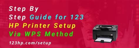 Step By Step Guide For 123 Hp Printer Setup Via Wps Method