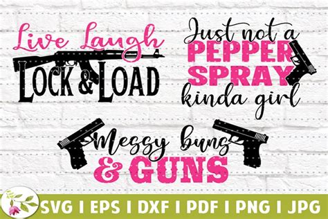 Messy Buns And Guns EPS Lock And Load SVG Gun Rights