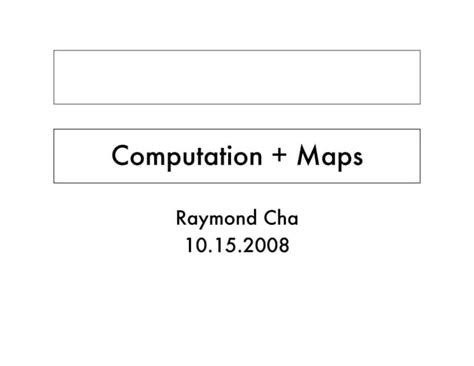 Computation Maps Ppt
