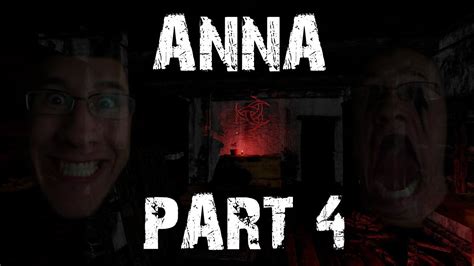 Anna Part 4 Scaring Myself Youtube