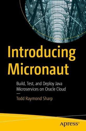 Introducing Micronaut Build Test And Deploy Java Microservices On