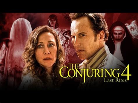 The Conjuring 4 Last Rites 2024 Movie Vera Farmiga Patrick Wilson