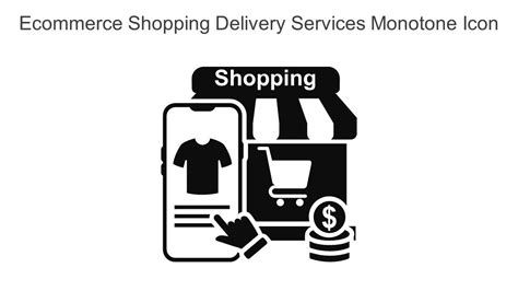 Ecommerce Shopping Delivery Services Monotone Icon In Powerpoint Pptx Png And Editable Eps