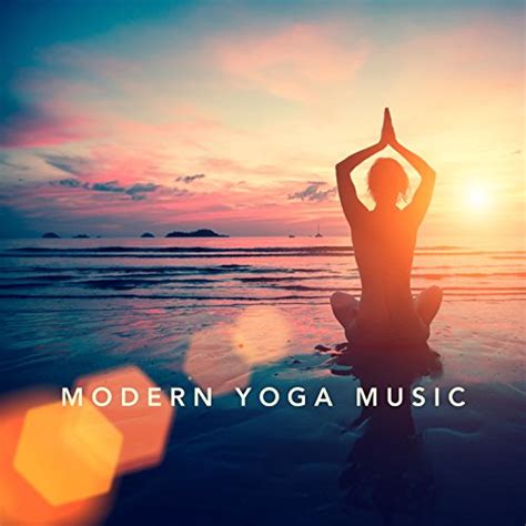 Modern Yoga Music Various Artists Digital Music