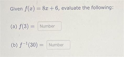 solved given f x 8x 6 evaluate the following a f 3