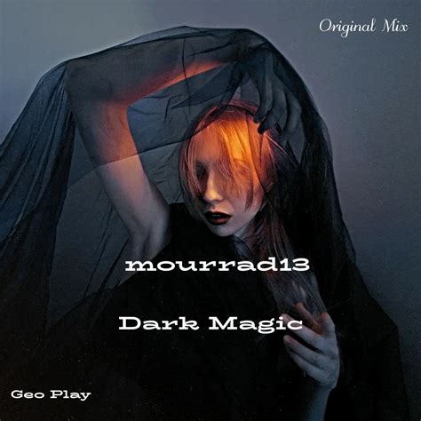 Mourrad13 - Dark Magic [GeoPlay] | Music & Downloads on Beatport
