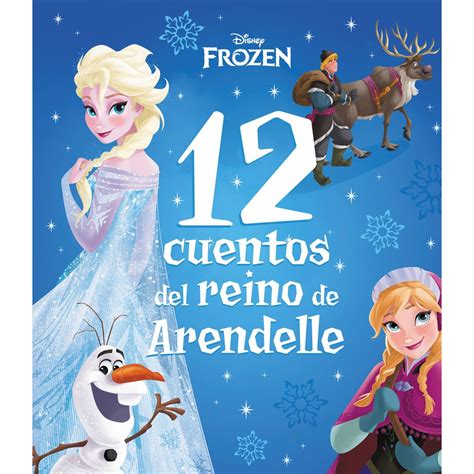 Frozen Cuentos Del Reino De Arendelle Recopilatorio De Cuentos Capa Mole Disney
