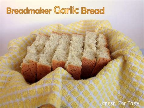 Breadmaker Garlic Bread