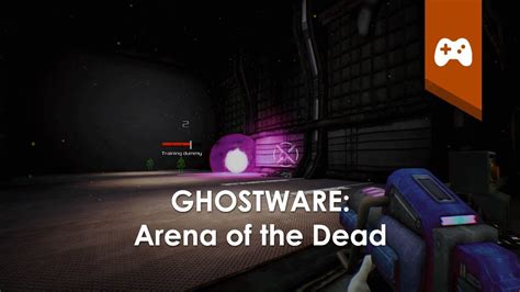Ghostware Arena Of The Dead [chapter 1] Youtube