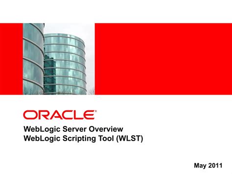 Weblogic Scripting Tool Overview Ppt