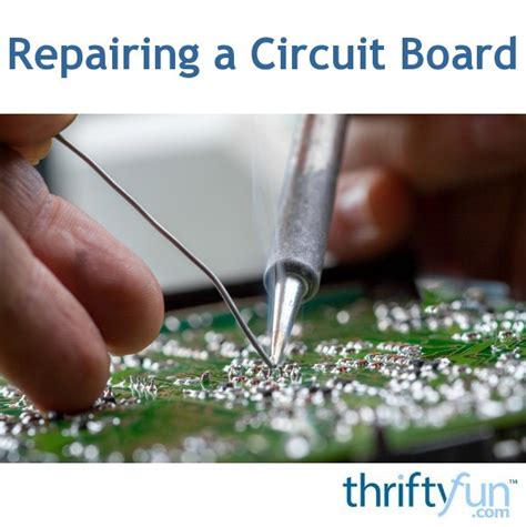 Repairing A Circuit Board ThriftyFun